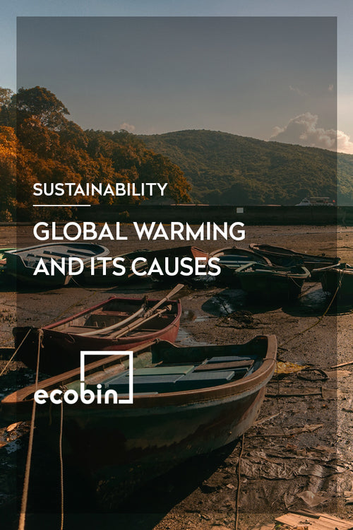Global Warming and its causes | Ecobin Australia