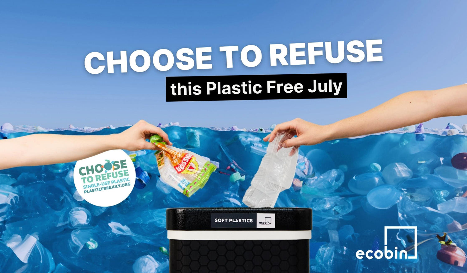 'Choose to Refuse' this #PlasticFreeJuly and Make Waves for a Greener | Ecobin Australia